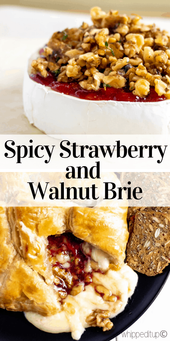 Spicy Strawberry and Walnut Brie - Whipped It Up