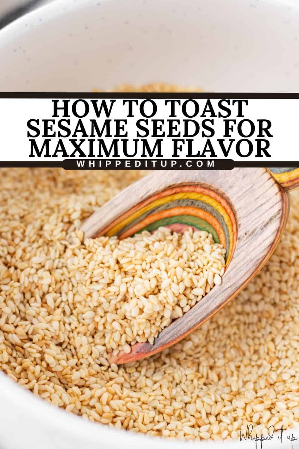 How To Toast Sesame Seeds - Whipped It Up